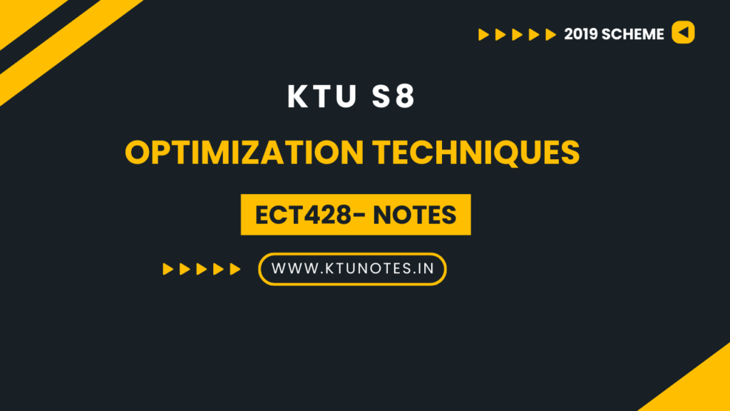 KTU OPTIMIZATION TECHNIQUES NOTES | ECT428