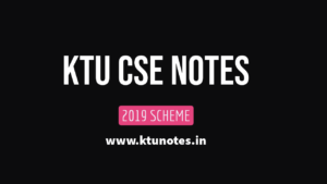 KTU S8 CSE NOTES | 2019 SCHEME