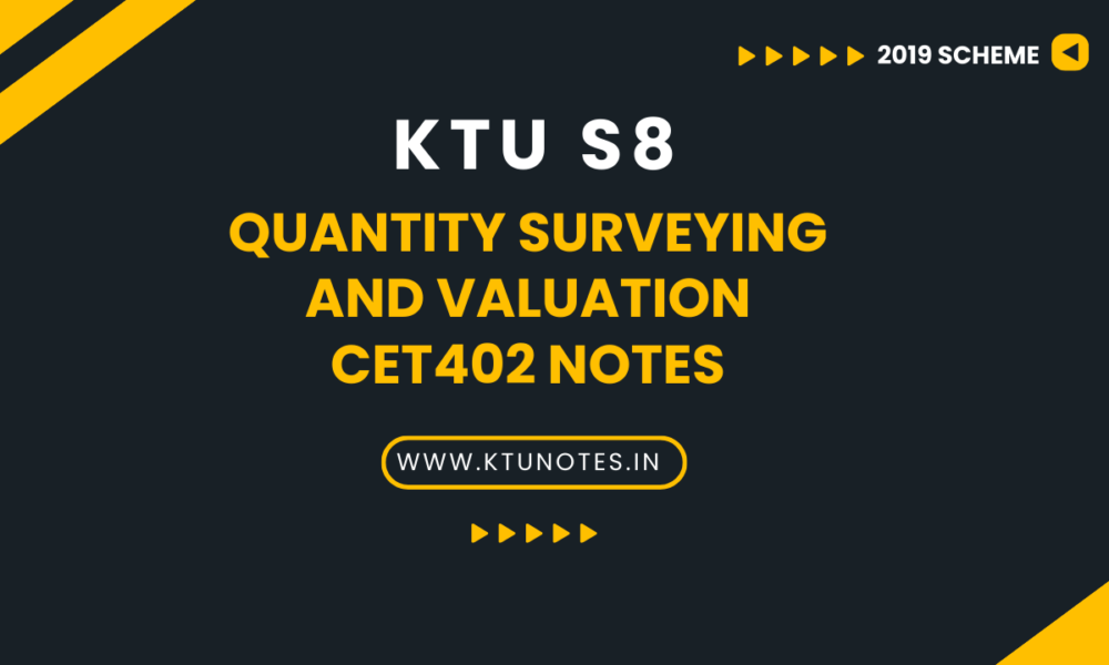 KTU QUANTITY SURVEYING & VALUATION NOTES | CET402