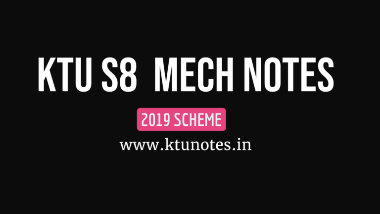 KTU S8 MECH NOTES | 2019 SCHEME