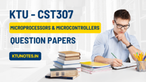 KTU Microprocessors & Microcontrollers Question Papers | CST307