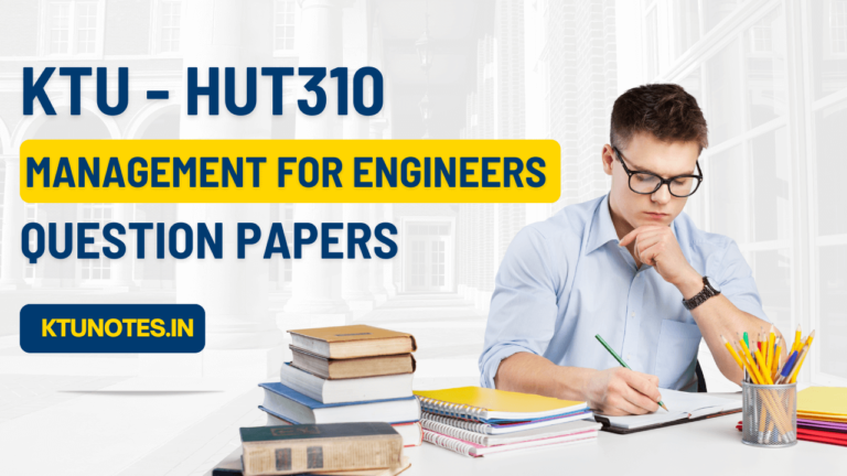 KTU Management for Engineers Question Papers | HUT310