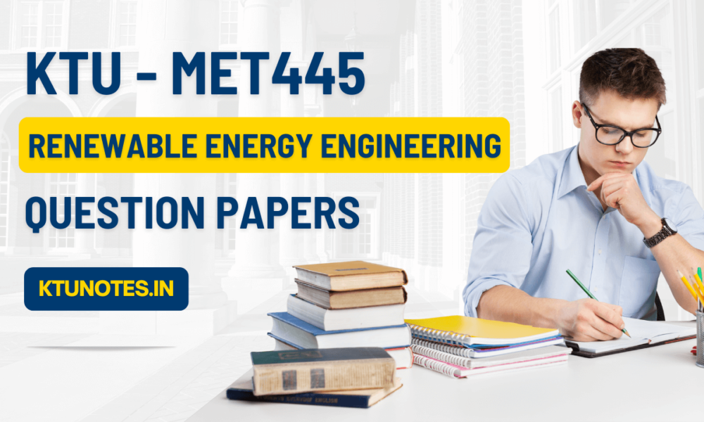 KTU Renewable Energy Engineering Question Papers | MET445