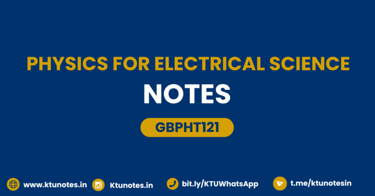 KTU Physics For Electrical Science Notes | GBPHT121