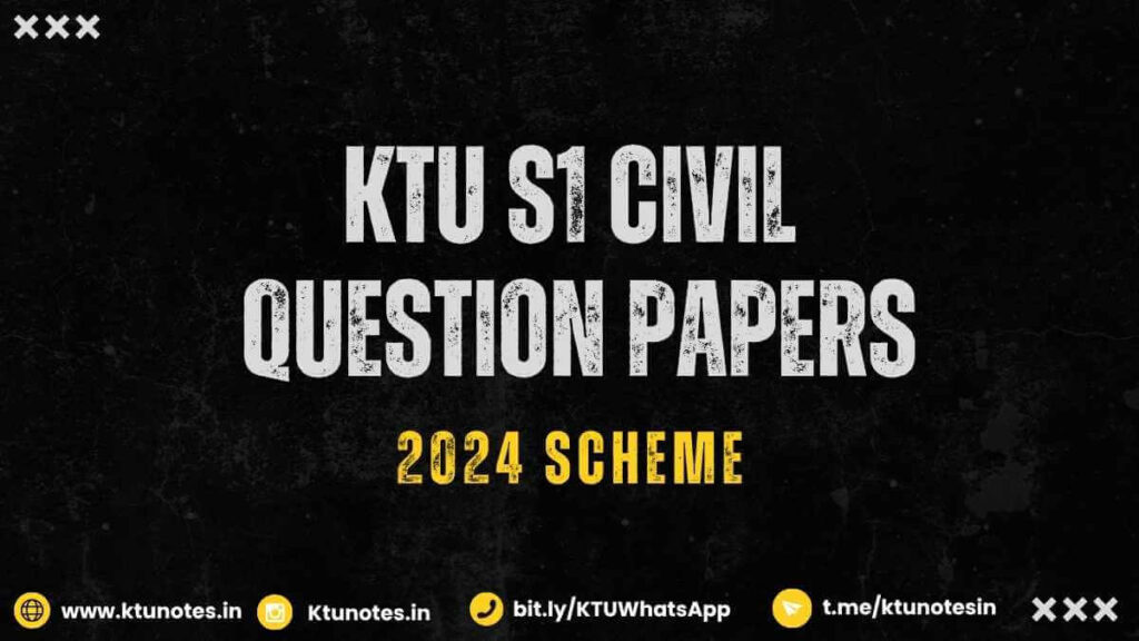 KTU S1 Civil Engineering Question Papers | 2024 Scheme