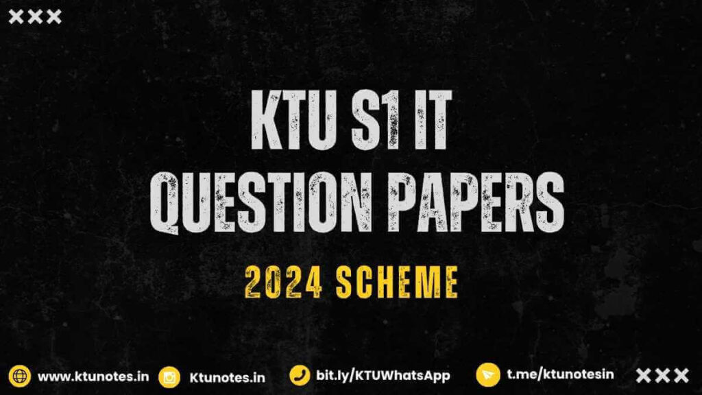 KTU S1 IT Question Papers | 2024 Scheme